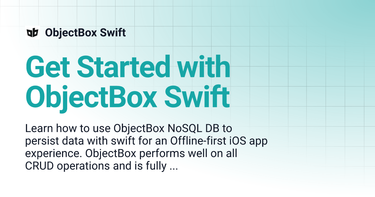 Get Started With Objectbox Swift Objectbox Swift 2641
